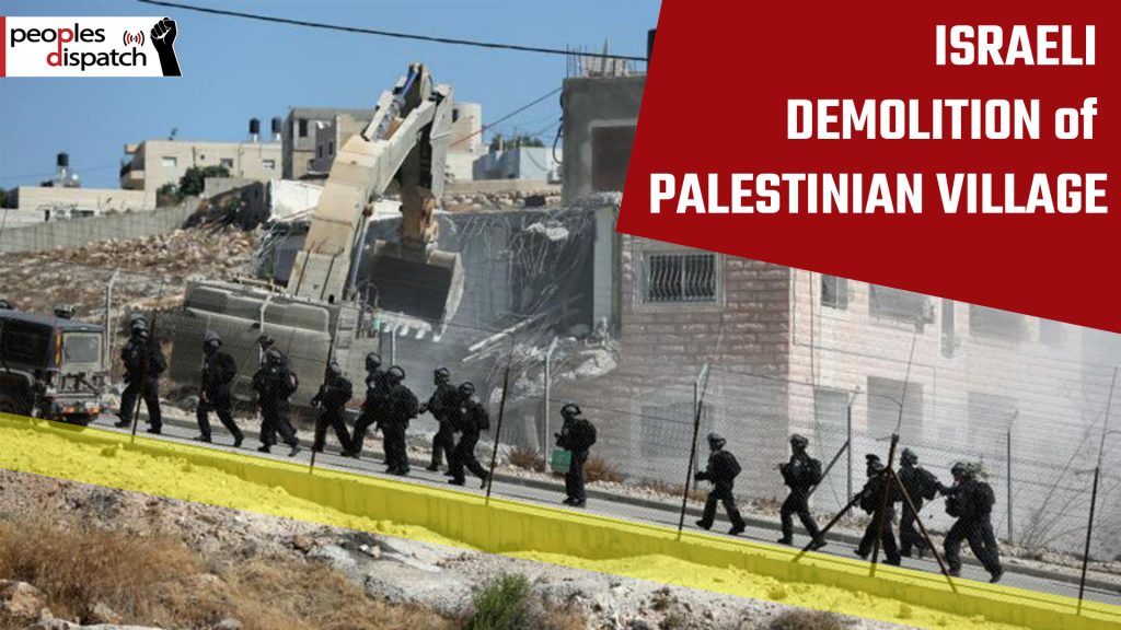 Israel begins mass demolition of Palestinian village near the apartheid ...
