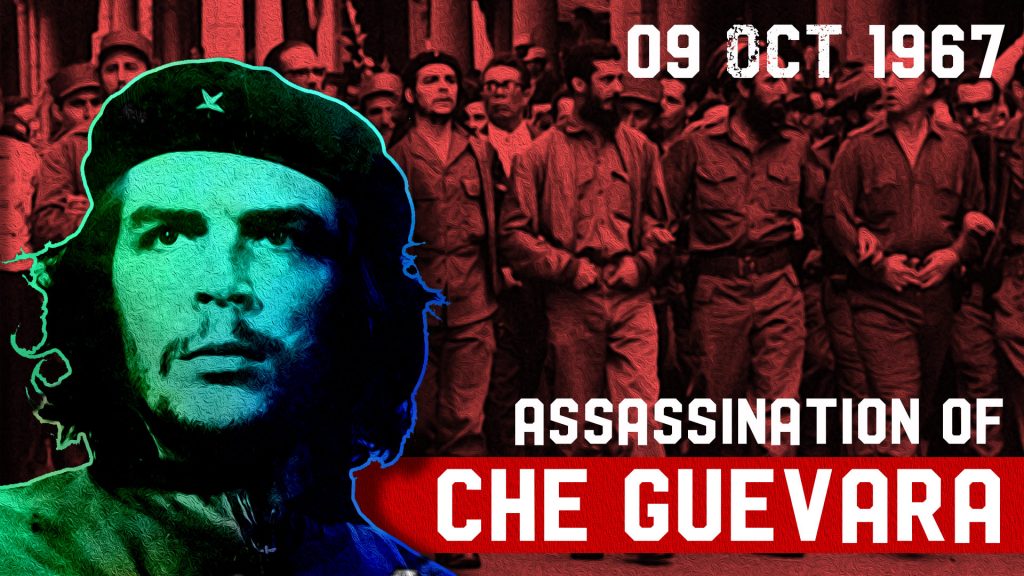 Assassination of Comandante Che Guevara : Peoples Dispatch