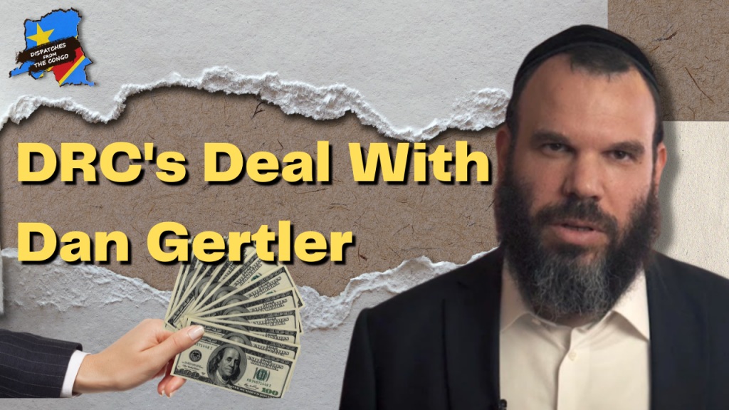 Dispatches from the Congo: The rise and rise of Dan Gertler : Peoples ...