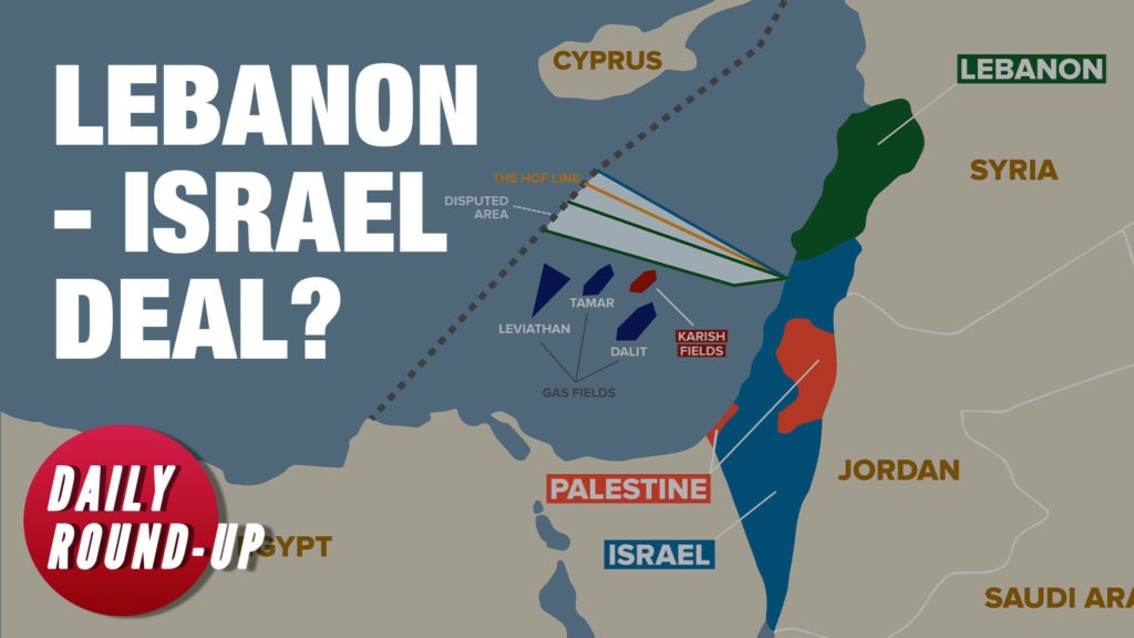 Lebanon-Israel dispute over off-shore gas fields veers into dangerous ...