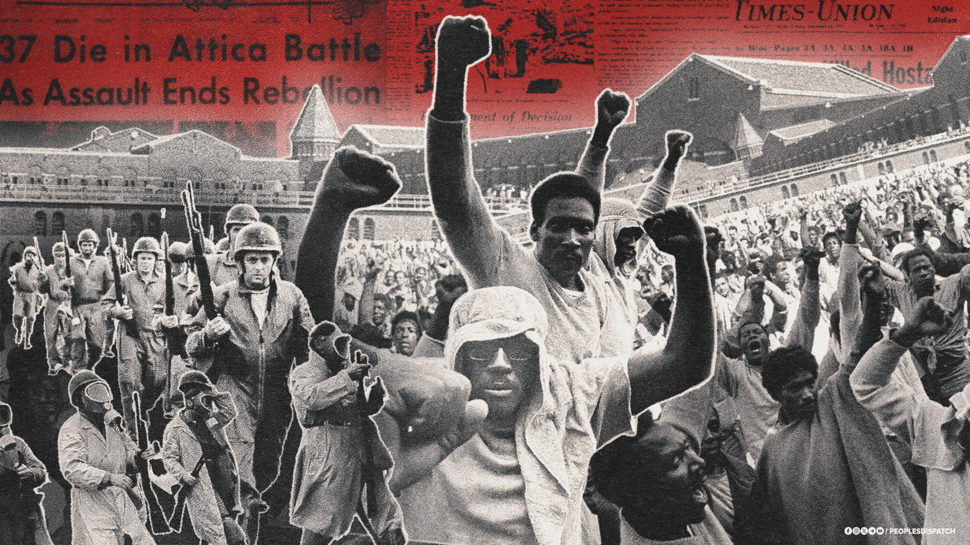 Attica: when prisoners revolted : Peoples Dispatch